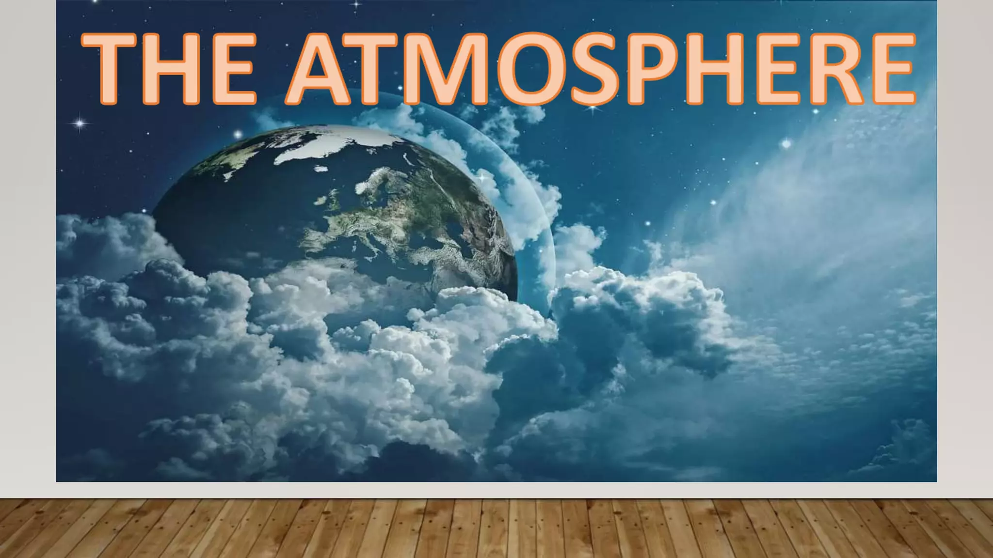 THE ATMOSPHERE SLIDES.pptx