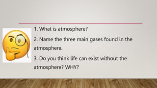 THE ATMOSPHERE SLIDES.pptx