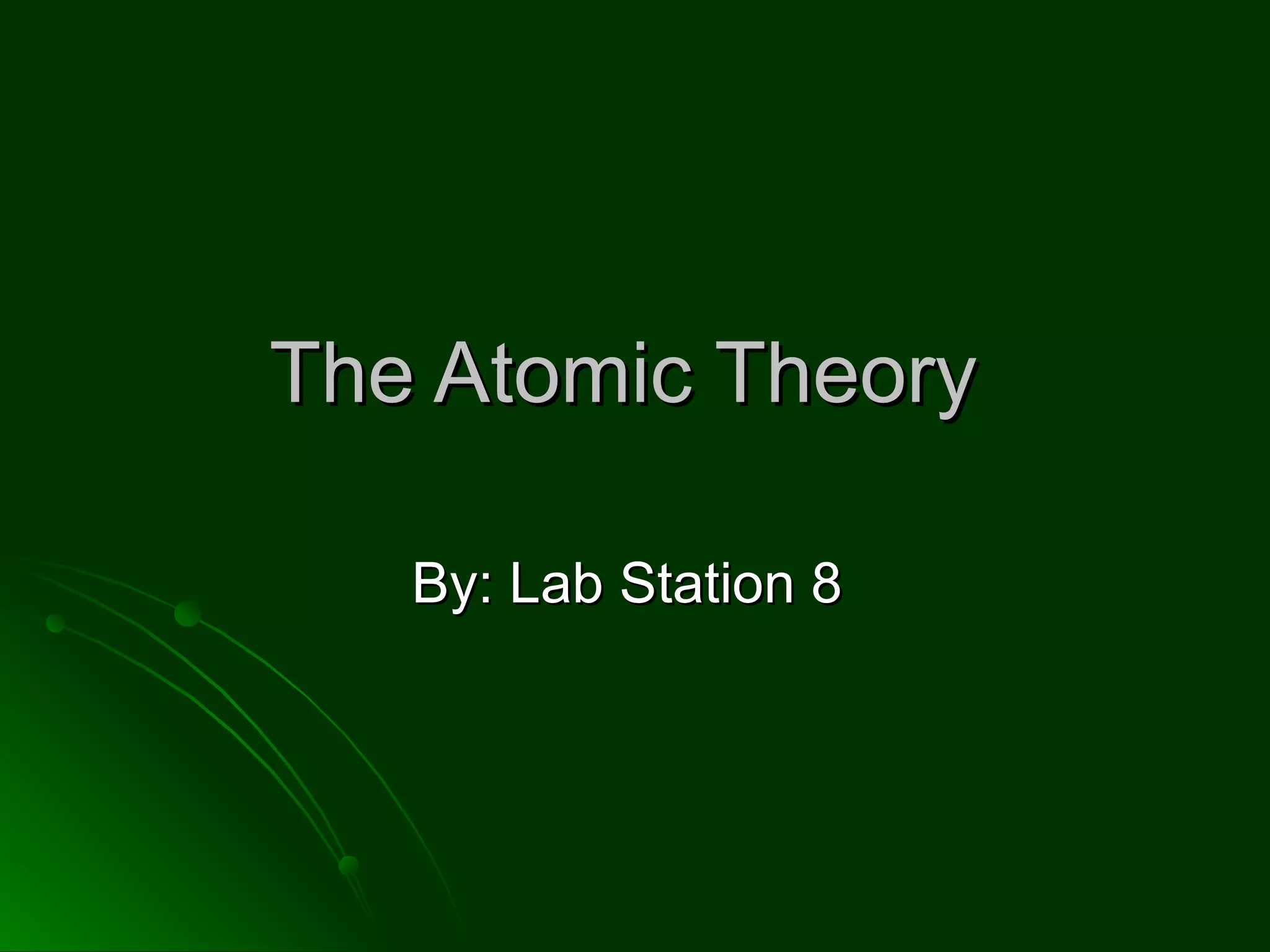 The atomic theory | PPT
