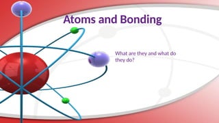 The Atomic structure,Ionisation and formig of simple Ionic bonds. | PPTX