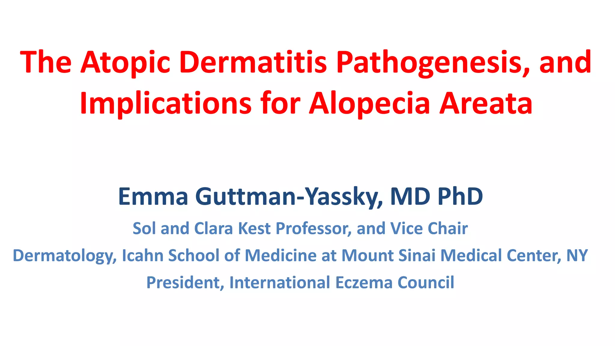 The atopic dermatitis pathogenesis and implications for alopecia areata ...