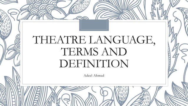 Theatre language, terms and definition | PPTX | Theater Venues ...