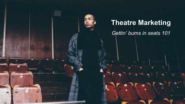Theatre marketing | PPT