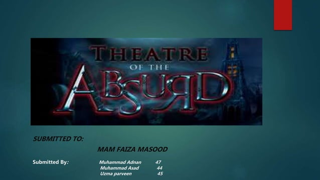 Theatre of absurd | PPTX | Drama | Genres