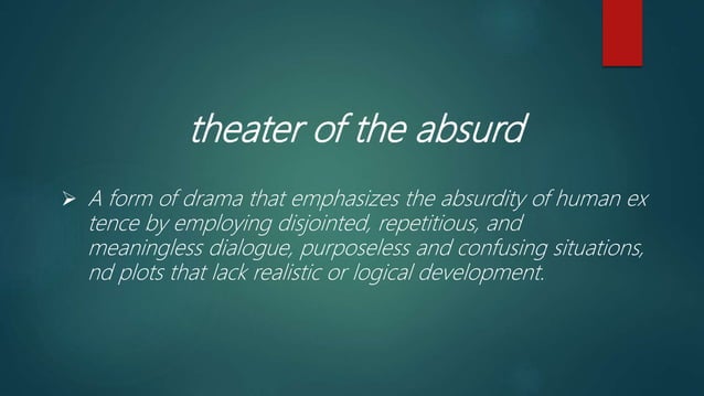 Theatre of absurd | PPTX | Drama | Genres