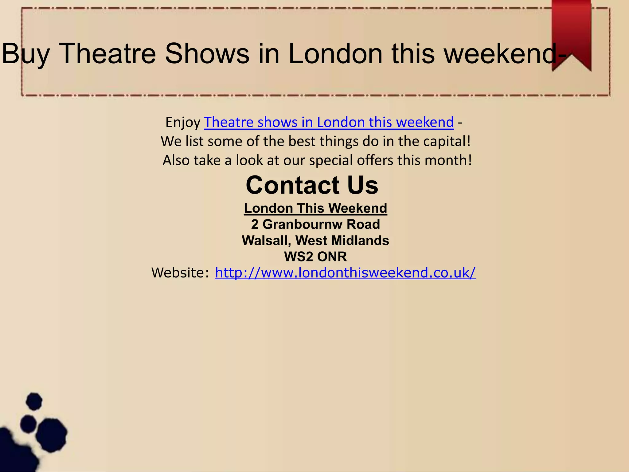 Theatre shows in london this weekend | PPTX