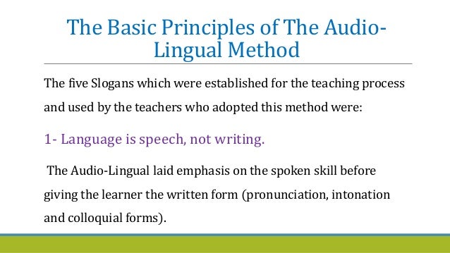 The audio lingual method
