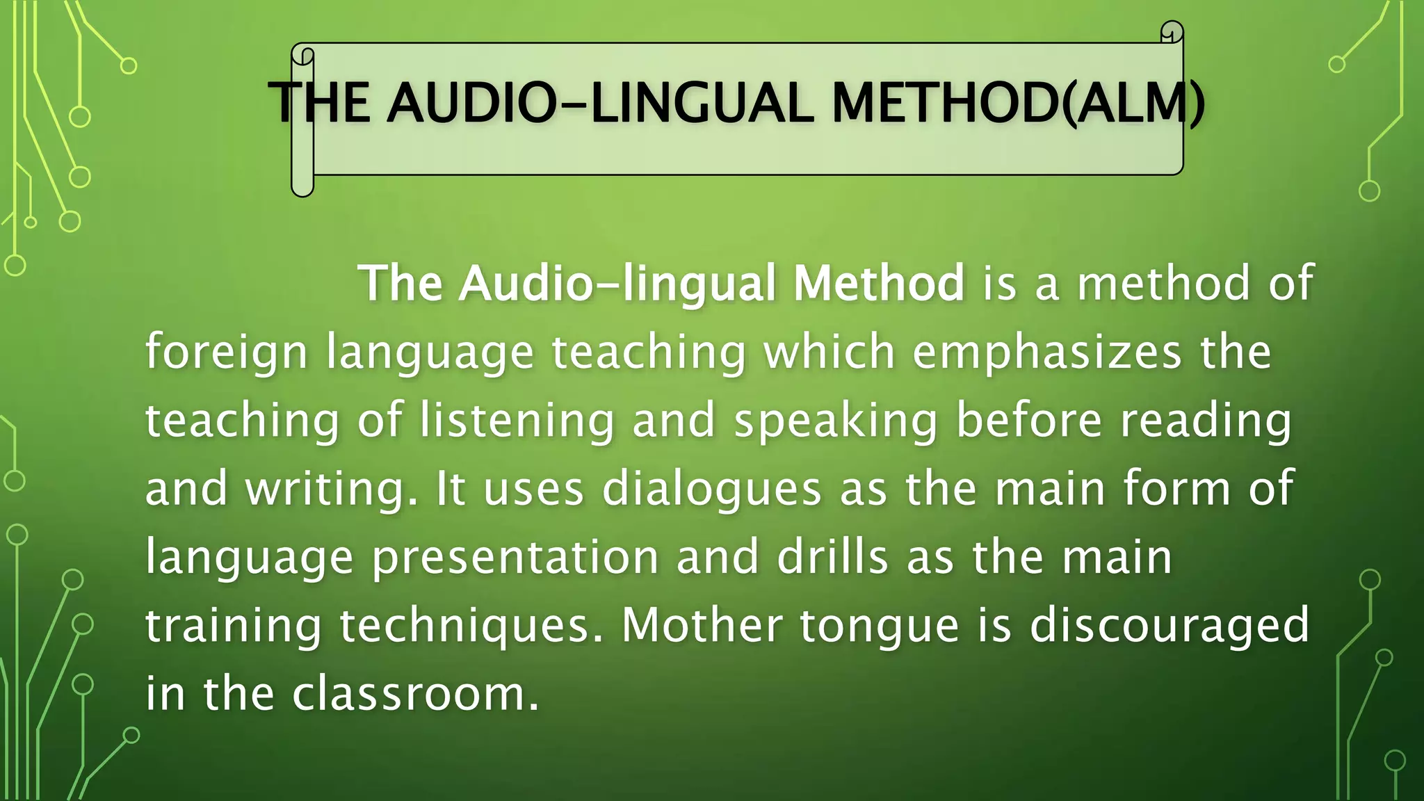 The Audio-Lingual Method | PPTX