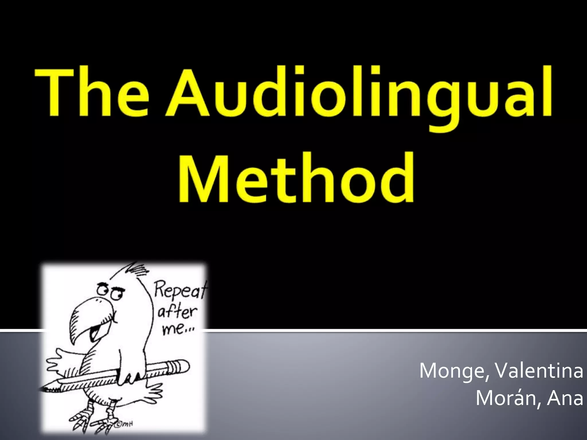 The audiolingual method | PPTX