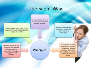 The audiolingual method and the silent way | PPTX