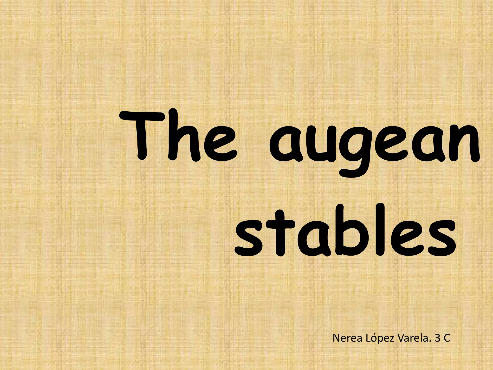 The Augean Stables | PPTX