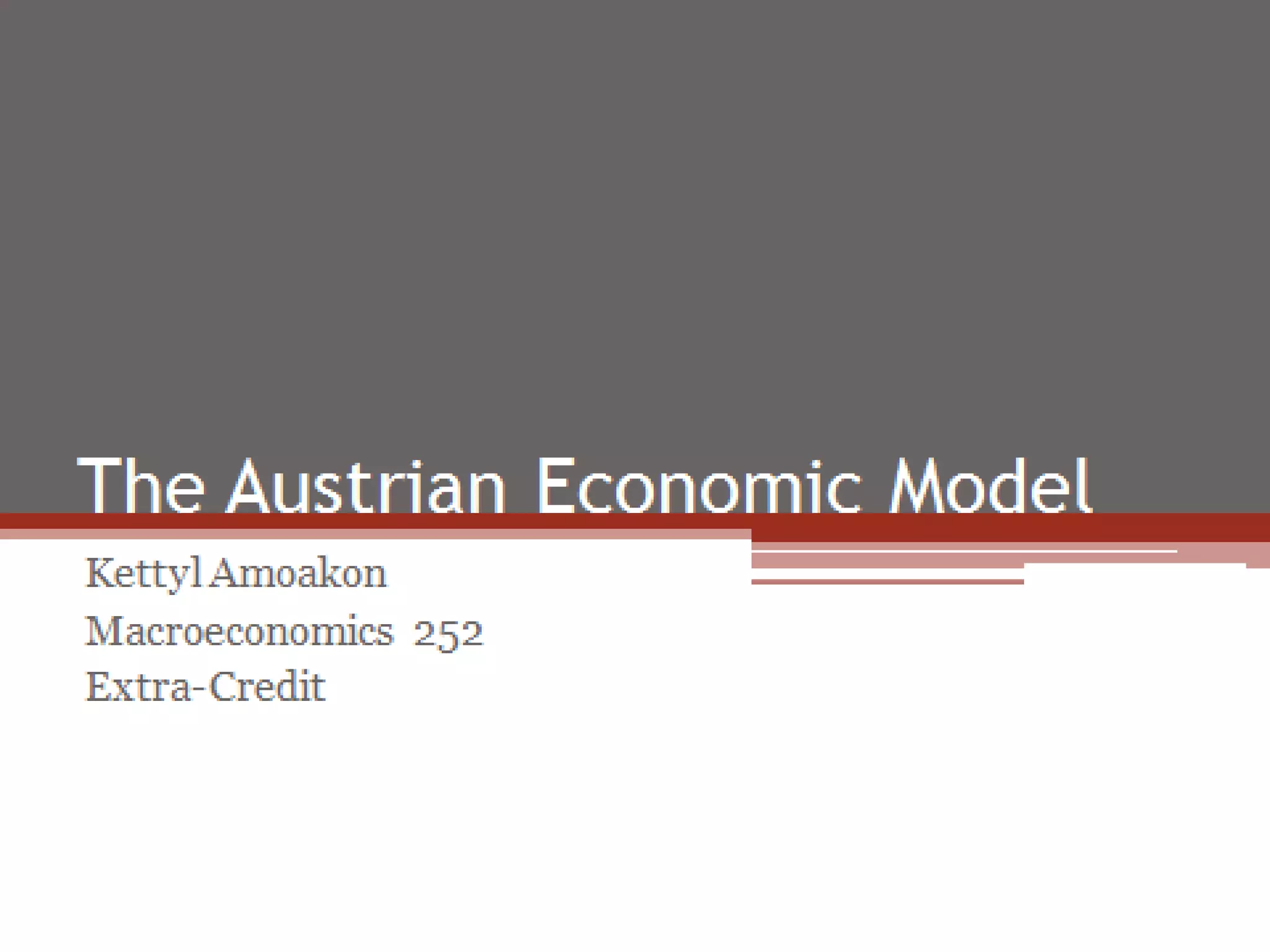 The Austrian Economic Model | PPTX