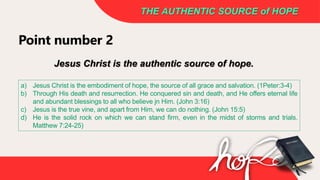 THE AUTHENTIC SOURCE of HOPE in Times of Challenges.pptx