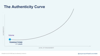 The Authenticity Curve: How to engage your customer and future ...