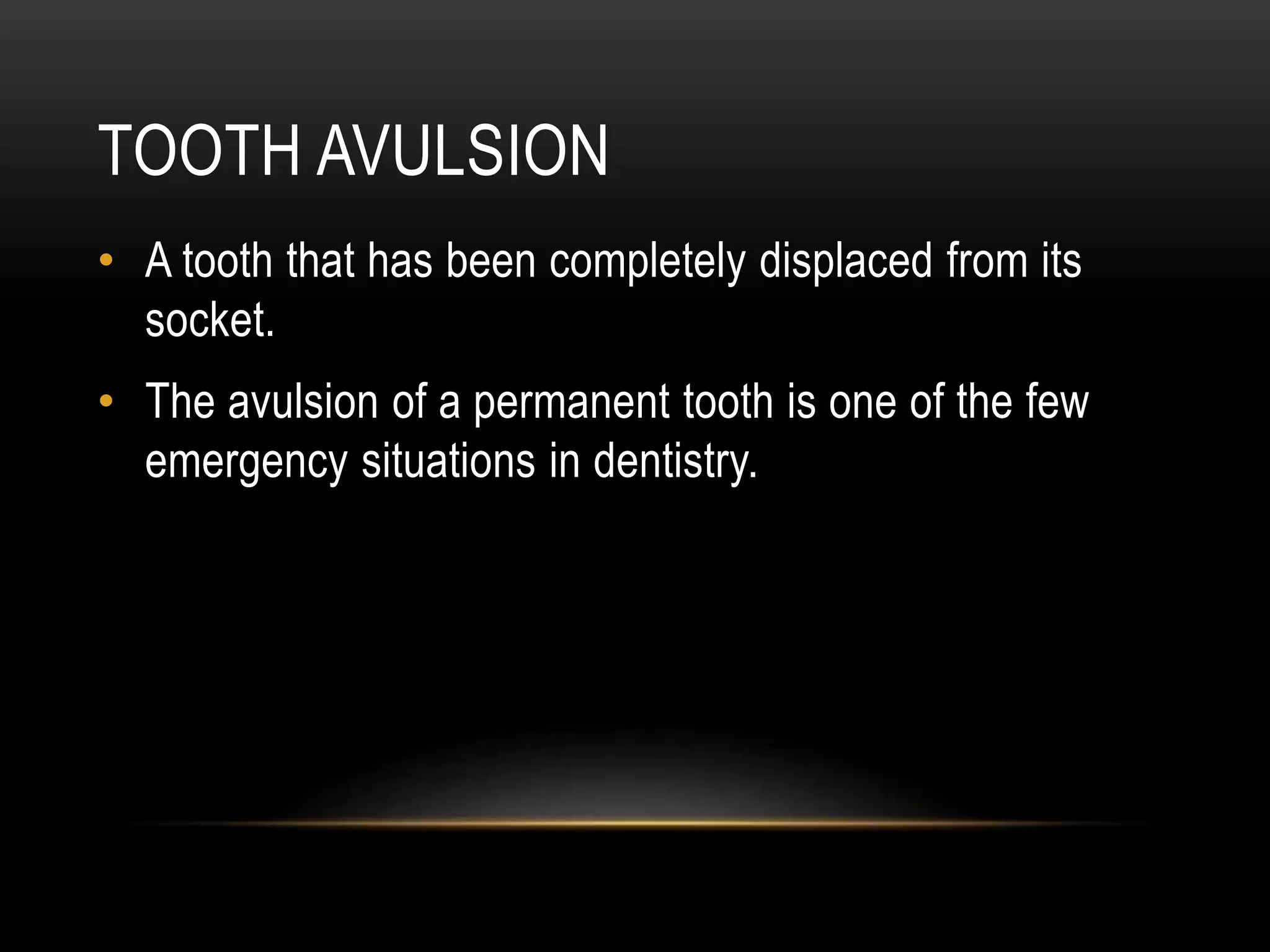 The avulsed tooth | PPTX
