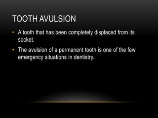 The avulsed tooth | PPTX