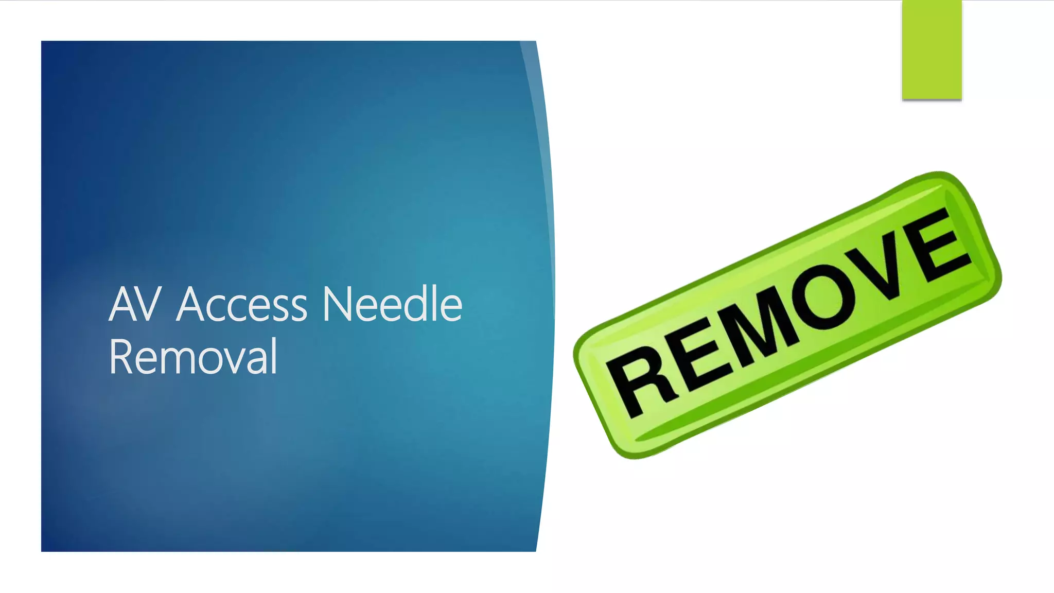 AV Vascular Access - Hemodialysis | PPTX