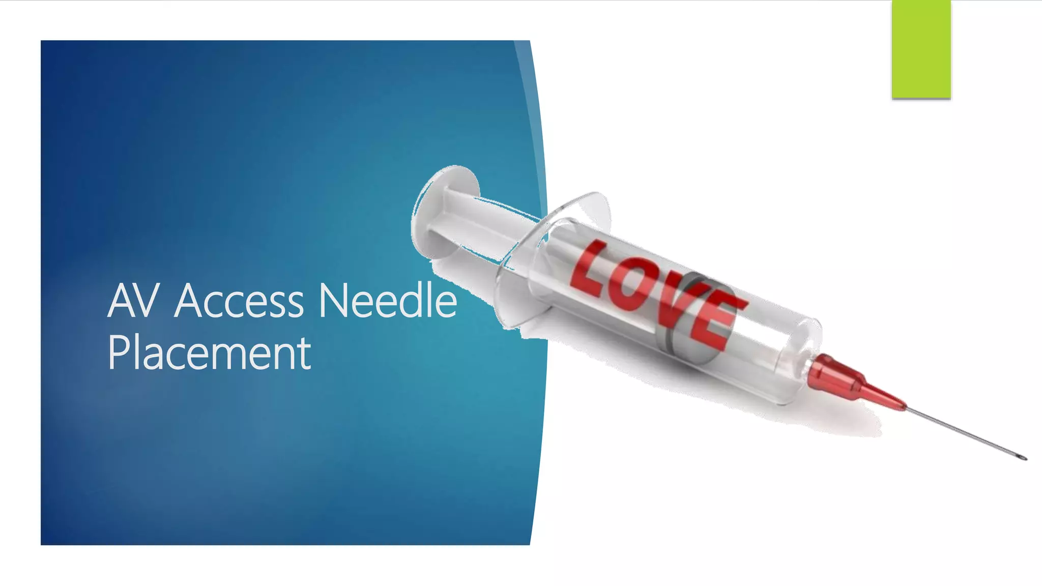 AV Vascular Access - Hemodialysis | PPTX