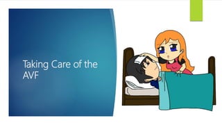 AV Vascular Access - Hemodialysis | PPTX