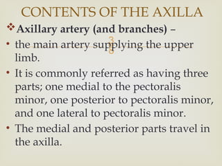 THE AXILLA OF THE UPPER LIMB AND ITS CONTENTS | PPT