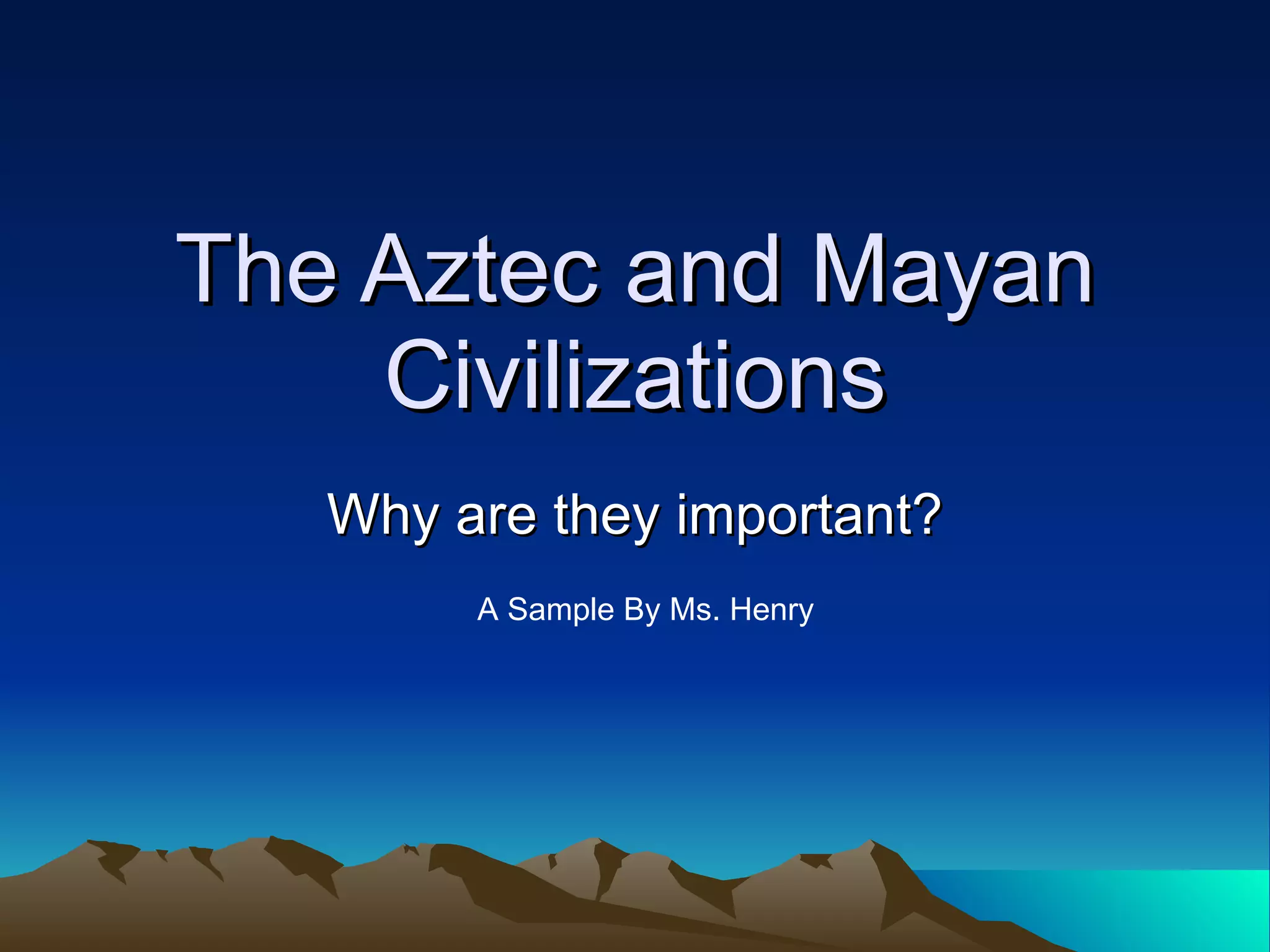 Aztec And Mayan Power Point | PPT
