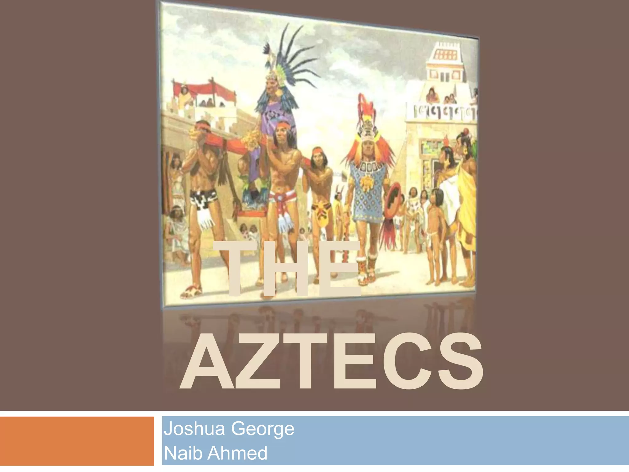 The Aztecs | PPTX