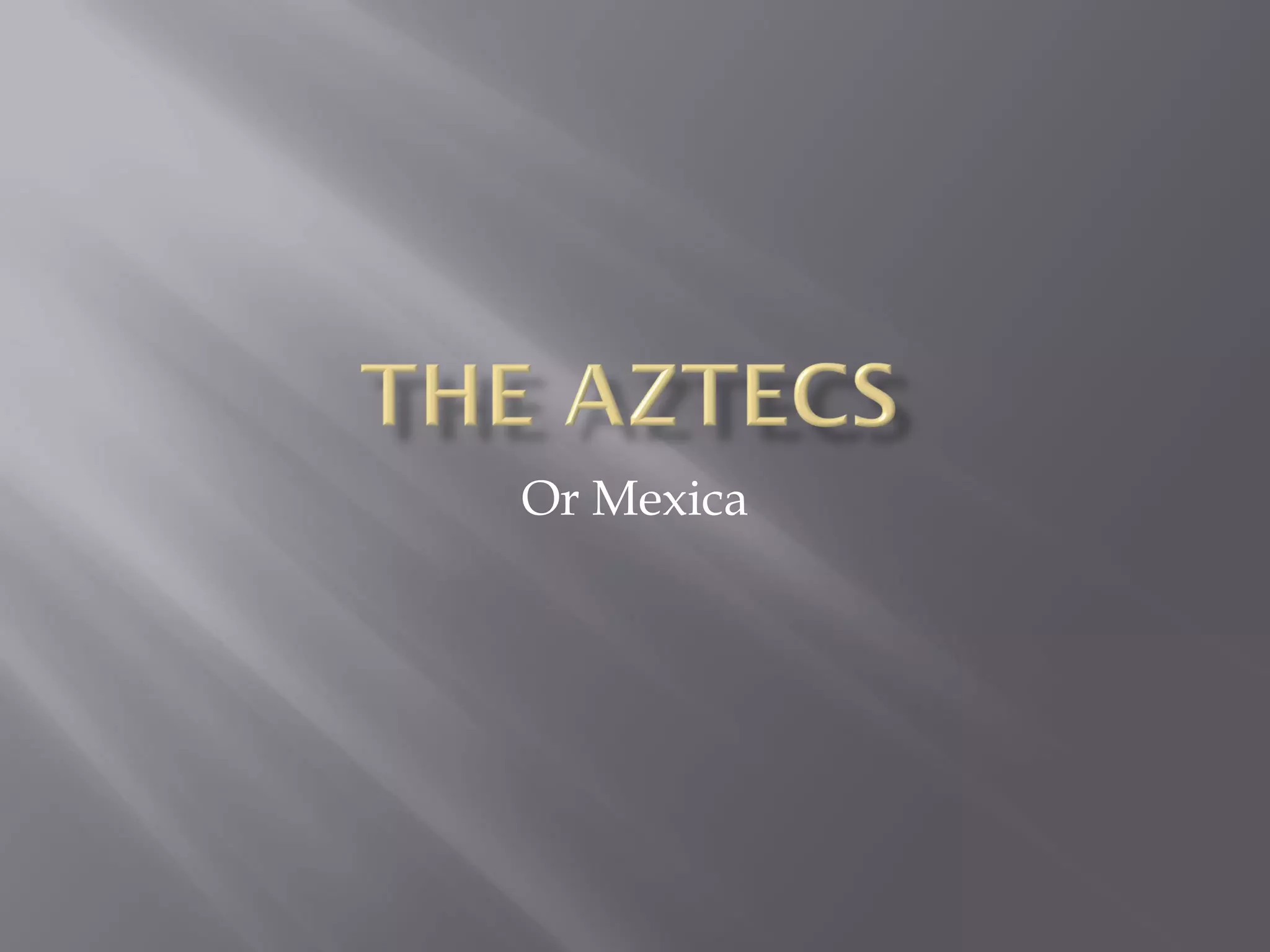 The Aztecs | PDF
