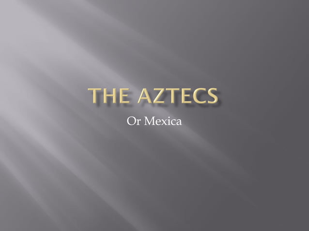 The Aztecs | PDF
