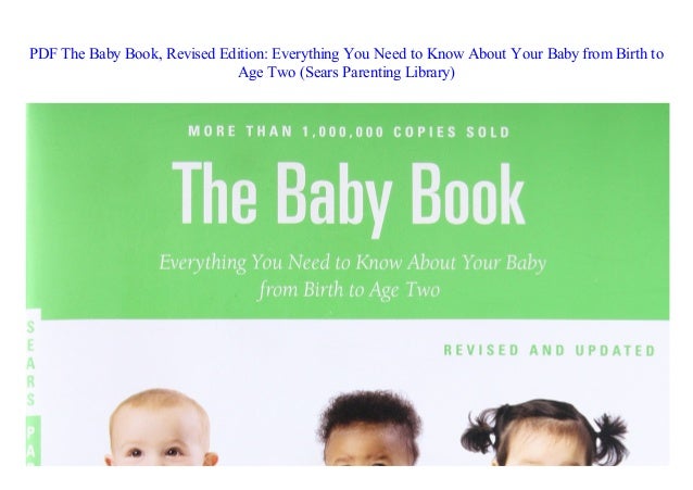 Read The Baby Book, Revised Edition: Everything You Need to Know About ...