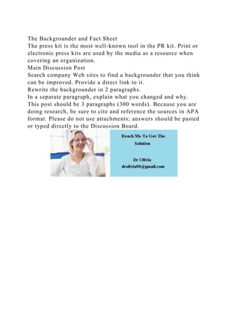 The Backgrounder and Fact SheetThe press kit is the most well-know.docx
