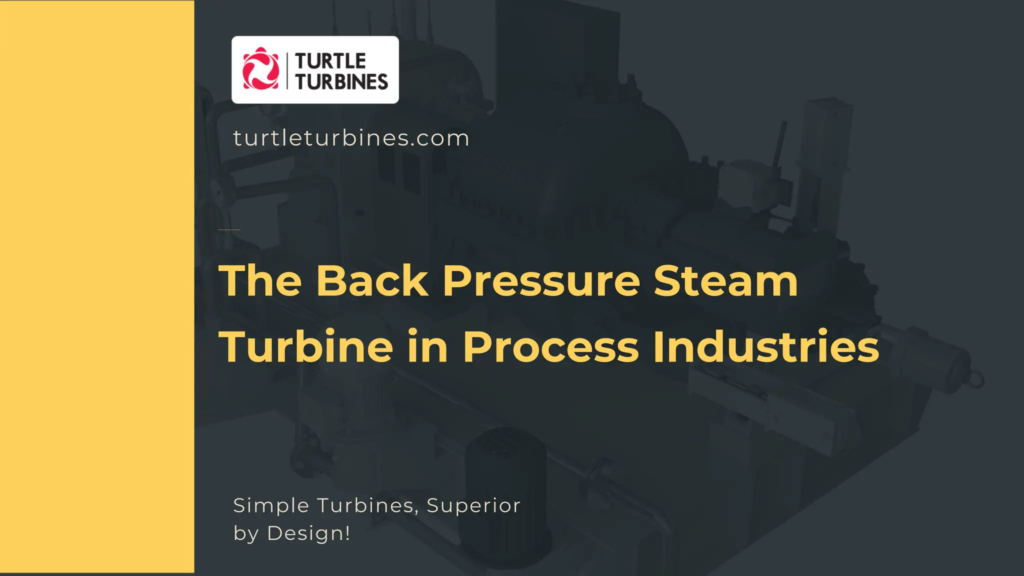 The Back Pressure Steam Turbine in Process Industries | PPT