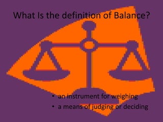 The Balance Principle | PPT