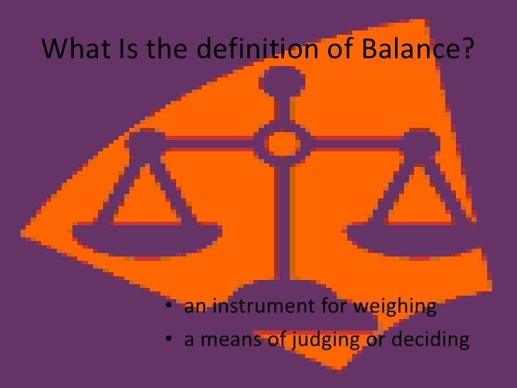 The Balance Principle the-balance-principle