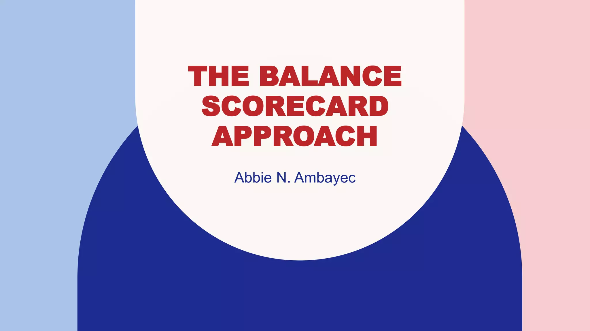 THE BALANCE SCORECARD APPROACH.pptx