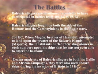 Session no. 1, 2011: The balearic slingers, by Christer Samuelsen | PPTX