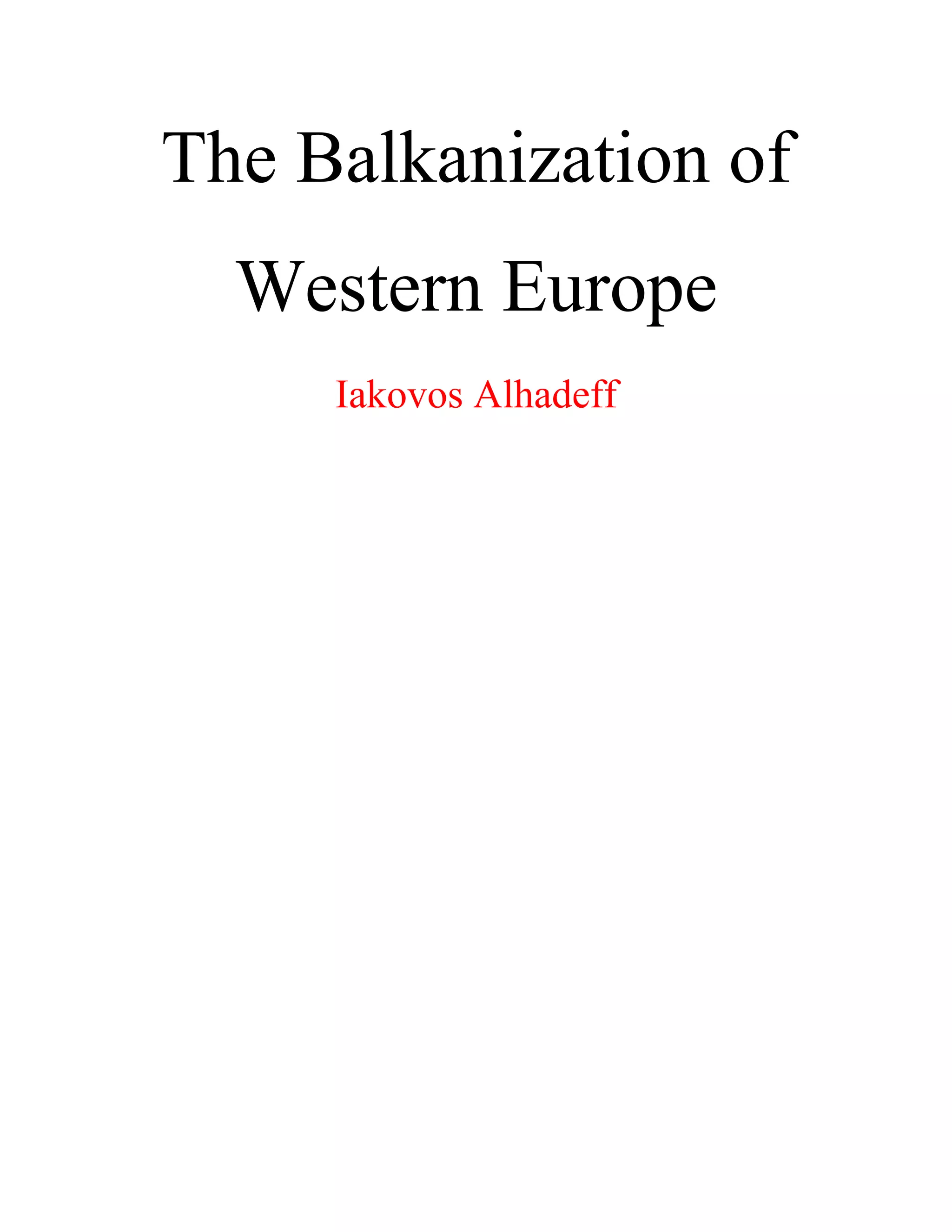 The Balkanization of Western Europe | DOC | Europe Travel | Travel ...