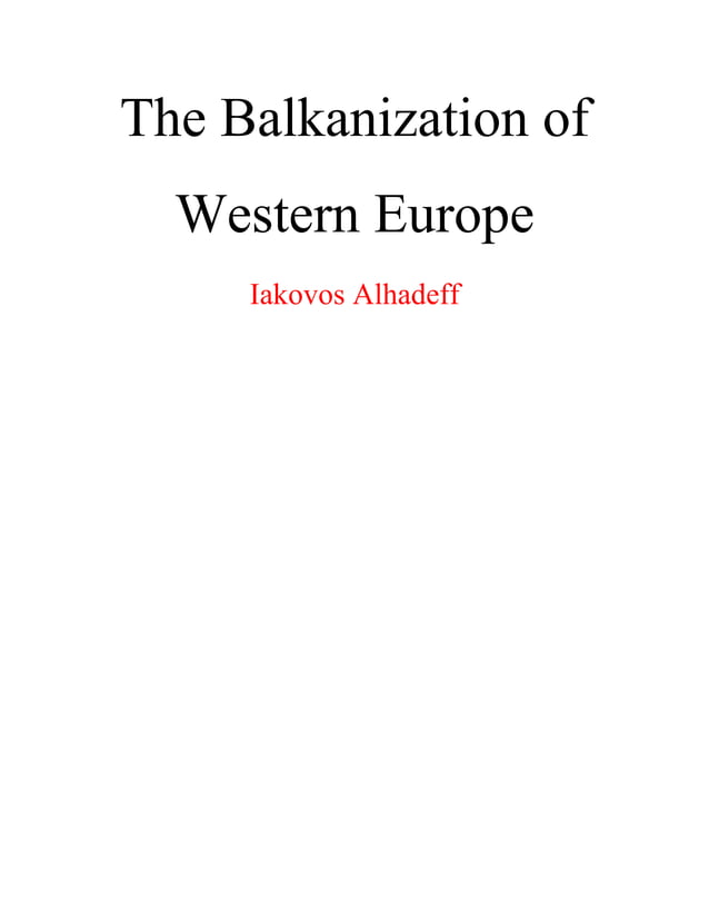 The Balkanization of Western Europe | DOC | Europe Travel | Travel ...