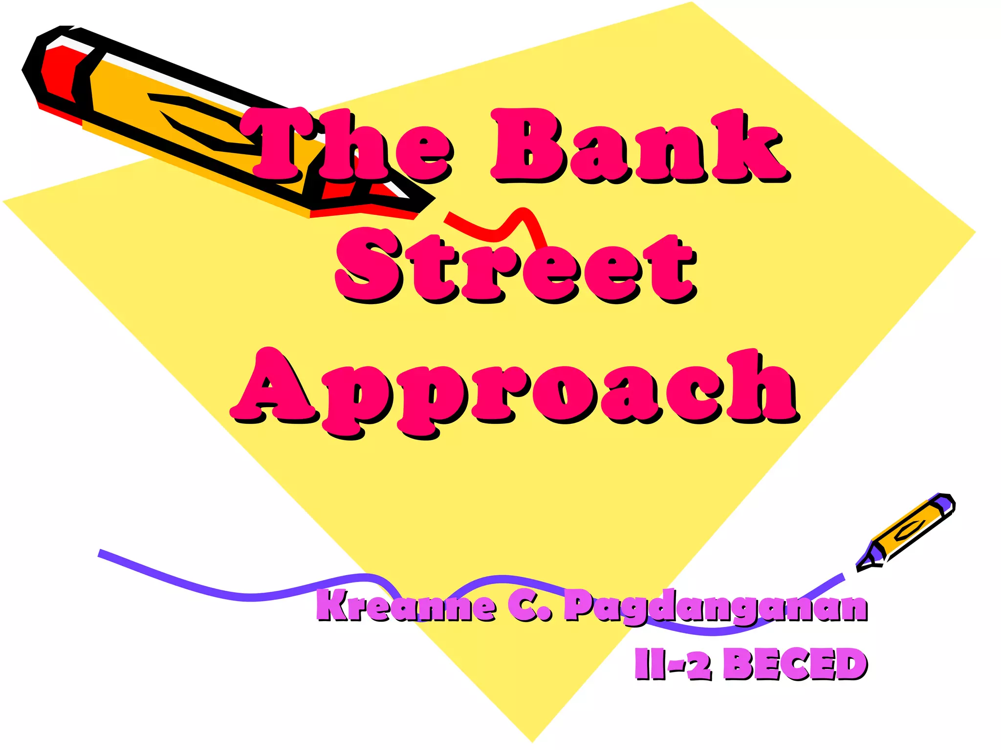 The bank street approach | PPT
