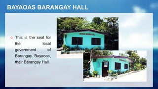 The Barangay Bayaoas | PPTX