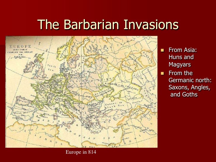 The barbarian invasions