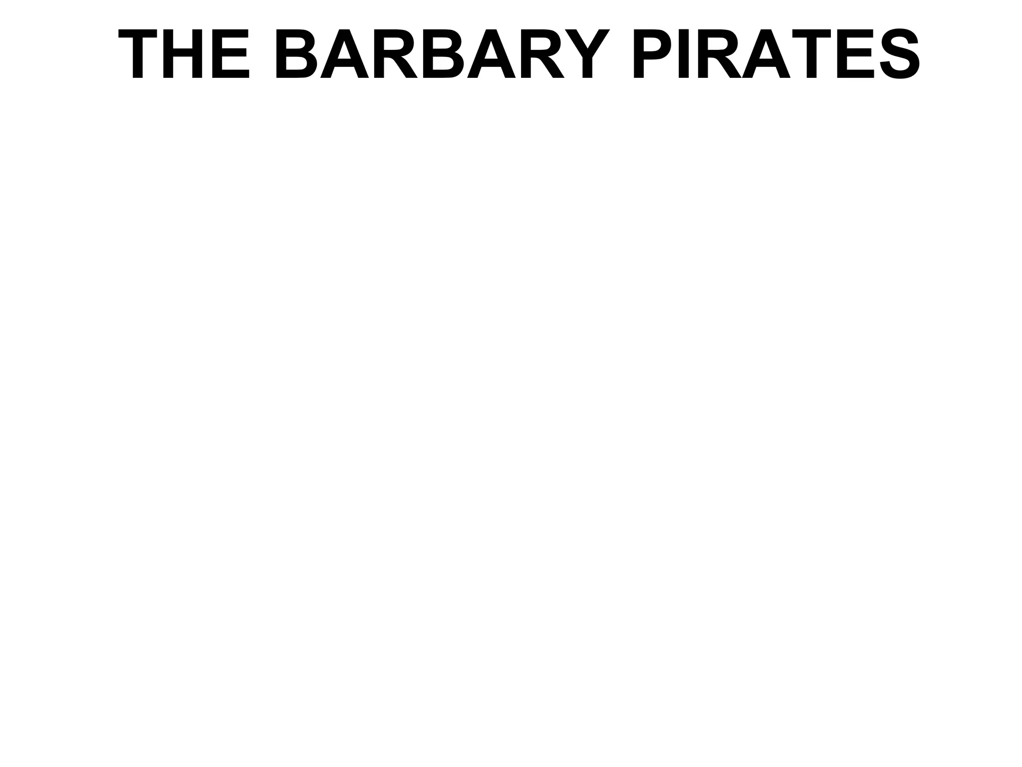 The Barbary Pirates | PPT