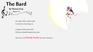 The Bard By Thomas Gray | PPTX