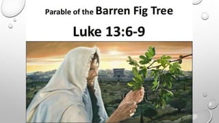 The barren fig tree | PPTX