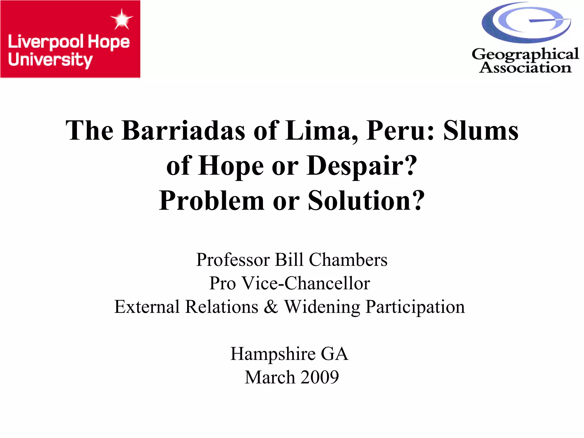 Lima's Barriadas - Slums of Hope or Despair? | PPT