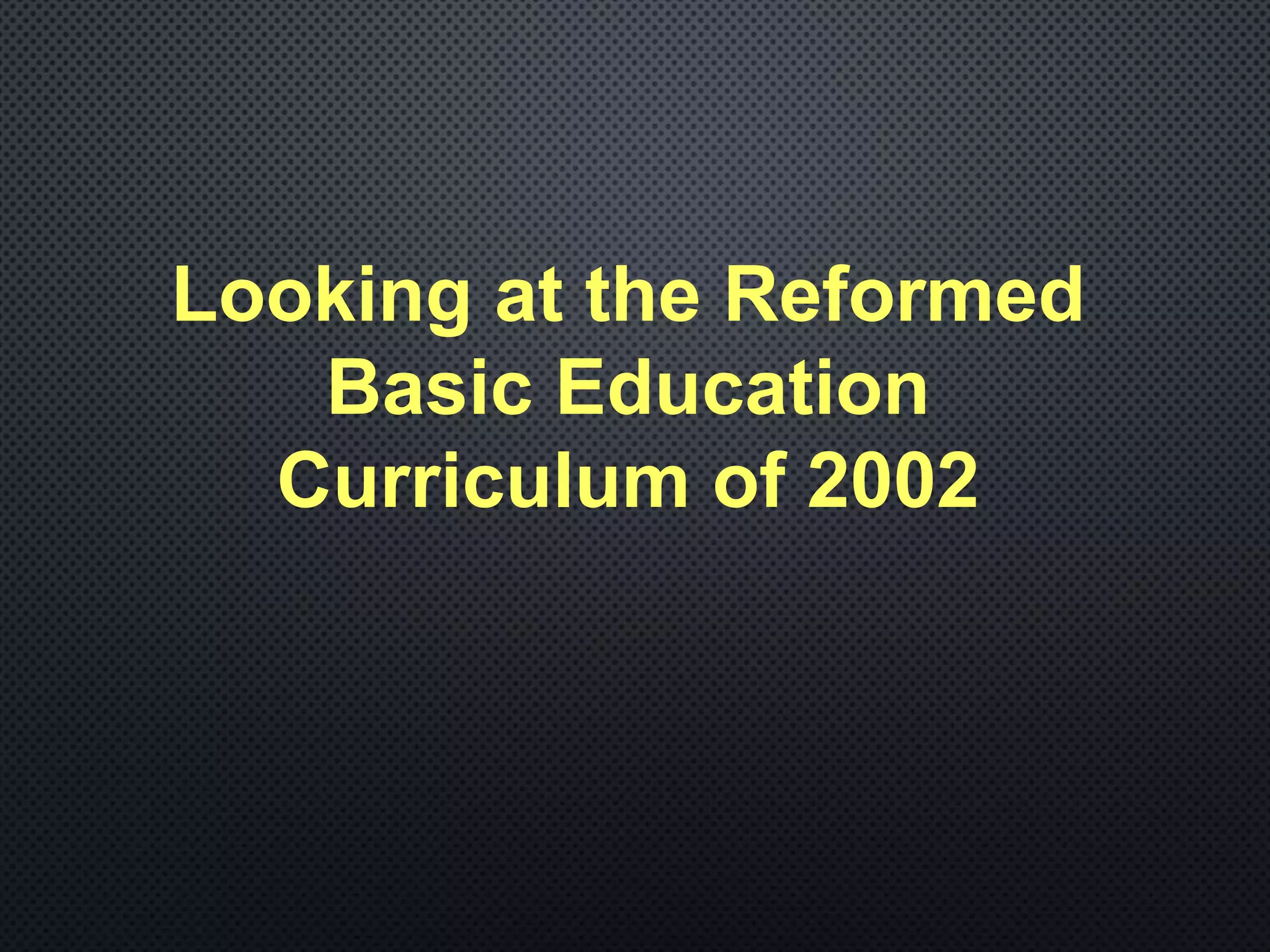 The basic education curriculum | PPTX