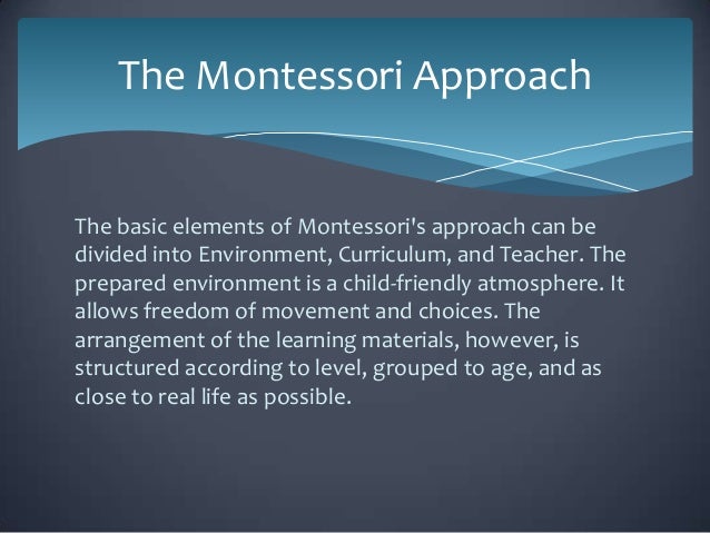 The basic elements of the montessori method