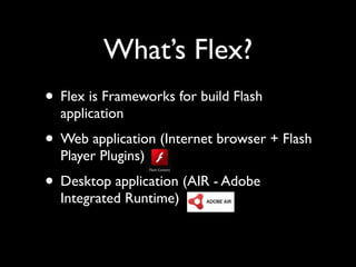 The basic flex training presentation | KEY | Web Development | Internet