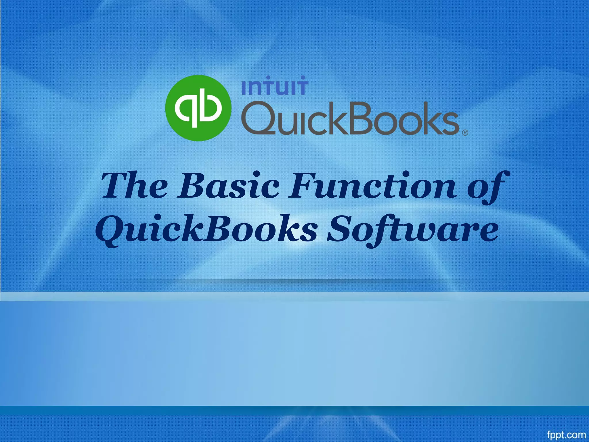 The Basic function of QuickBooks software | PPT