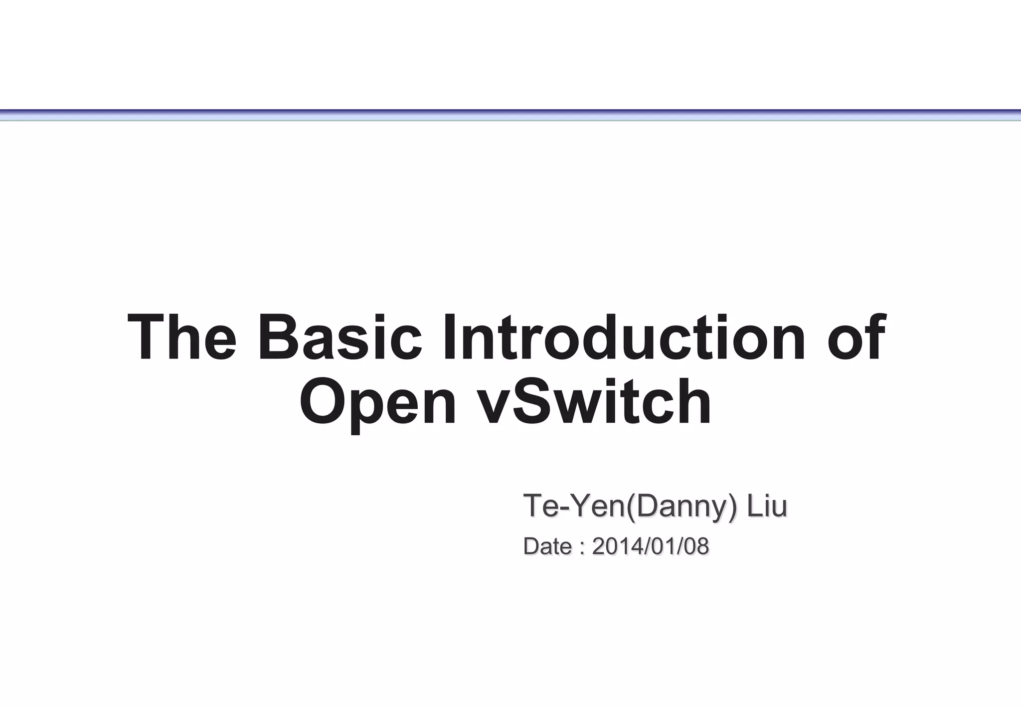 The Basic Introduction of Open vSwitch | PPT