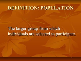 The basic of educational research sampling & population | PPT